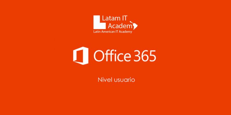 Curso Office 365 nivel usuario - Latam IT Academy